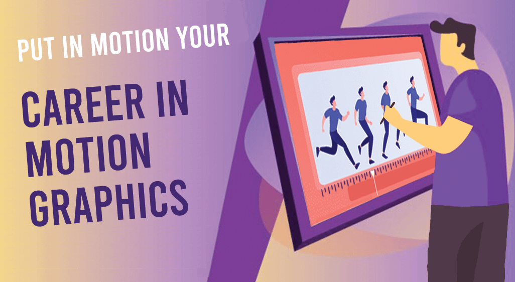 Career Paths in Motion Graphics: Where Your Creativity Takes Flight