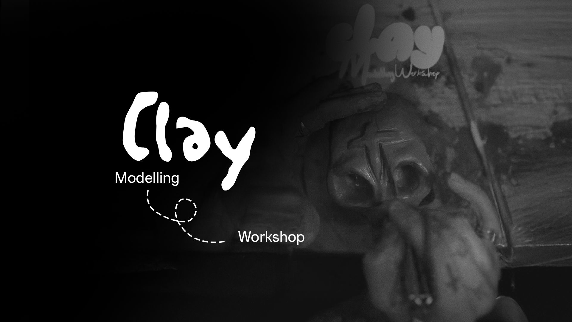 CLAY MODELLING WORKSHOP